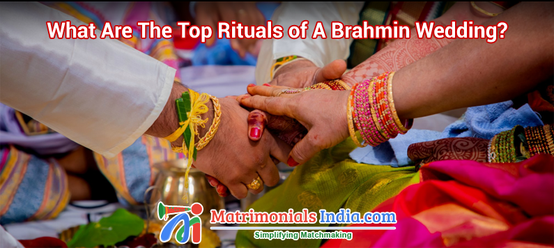 What Are The Top Rituals of A Brahmin Wedding?